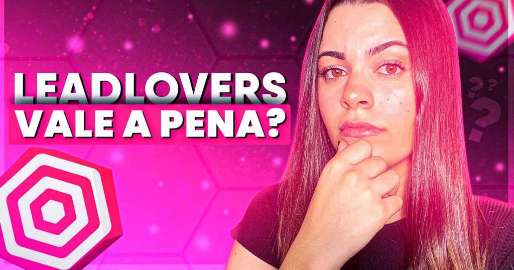 [CONHEÇA POR DENTRO] Como Funciona a Lead Lovers? Vale a Pena Para ...